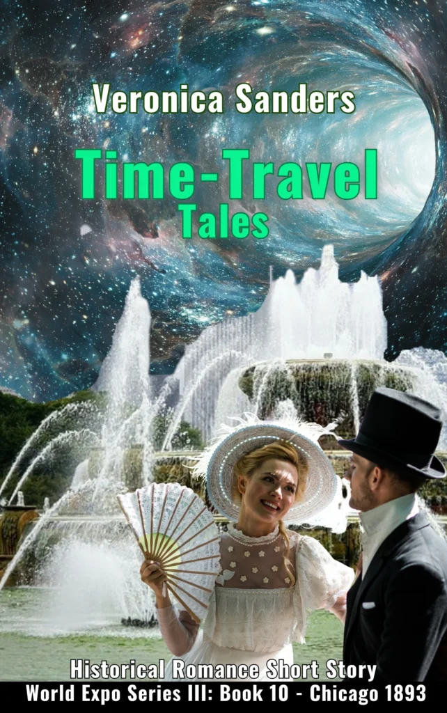 Time-Travel Tales Book 10 - Chicago 1893: Historical Romance Short Story - Armadillo eBooks